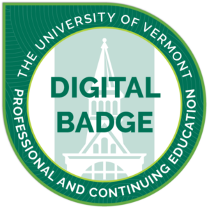 Digital Badges - UVM Professional and Continuing Education