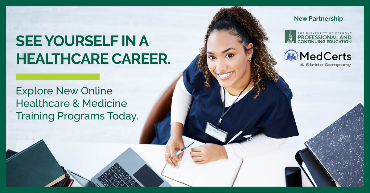 UVM PACE and MedCerts Collaborate to Combat Vermont’s Healthcare ...